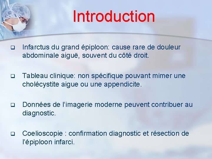 GASTROINTESTINAL RADIOLOGY GI 30 INFARCTUS IDIOPATHIQUE DU GRAND