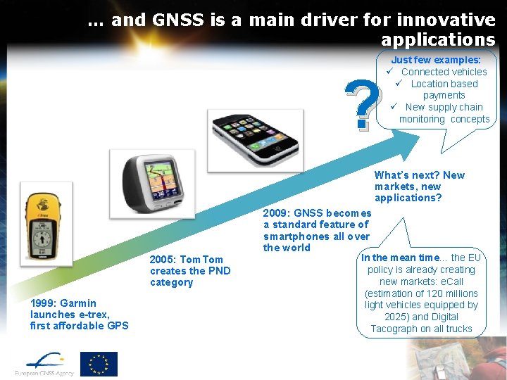 Introduction to GNSS opportunities in different Market Segments