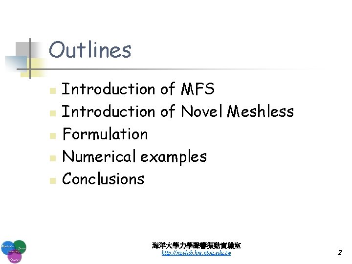 Novel meshless method for solving the potential problems