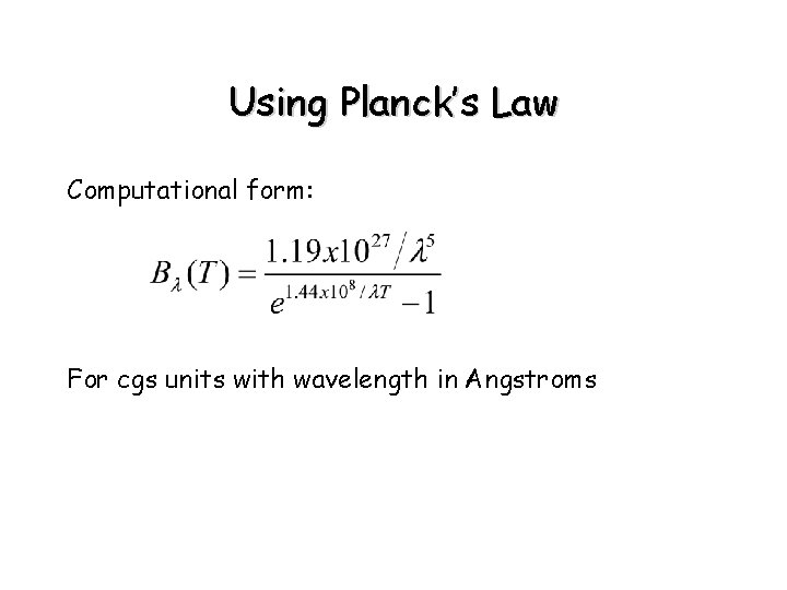 Black Bodies Wiens Law Peak intensity StefanBoltzman Law