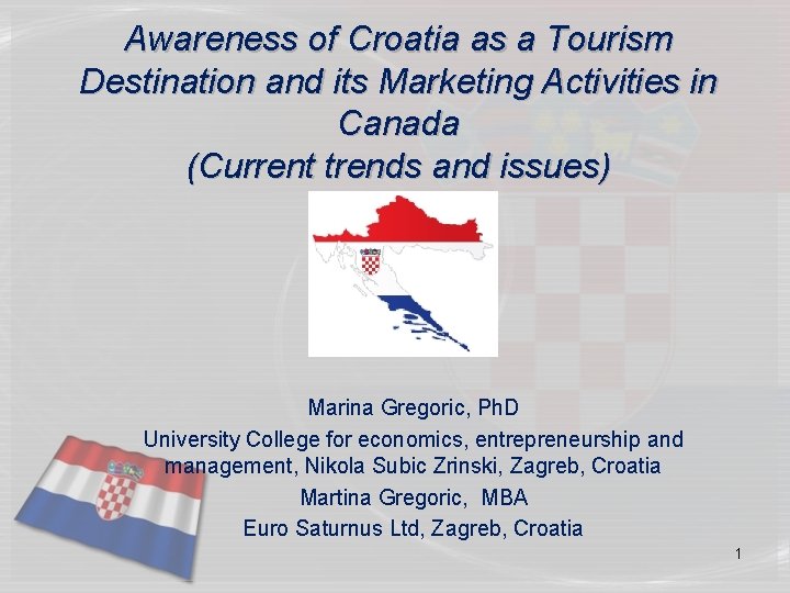 Awareness of Croatia as a Tourism Destination and