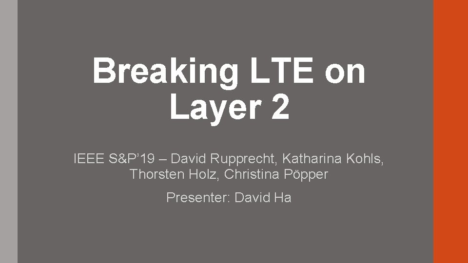 Breaking LTE on Layer 2 IEEE SP 19