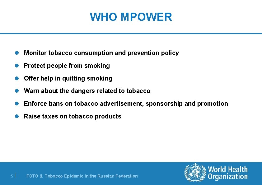 Tobacco control in the Russian Federation Nataliya Toropova