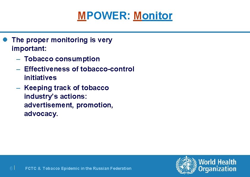 Tobacco control in the Russian Federation Nataliya Toropova