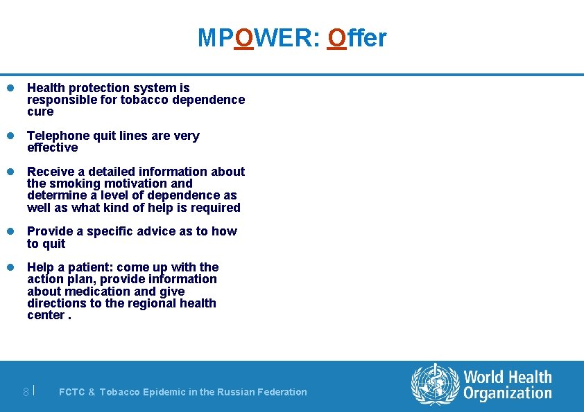 Tobacco control in the Russian Federation Nataliya Toropova