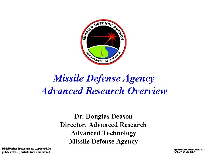 Missile Defense Agency Advanced Research Overview Dr Douglas