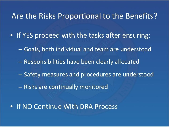 Risk Based Response Command for Safety Everyone Goes