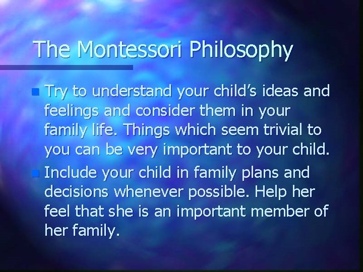 The Philosophy of Montessori Supporting Montessori at Home