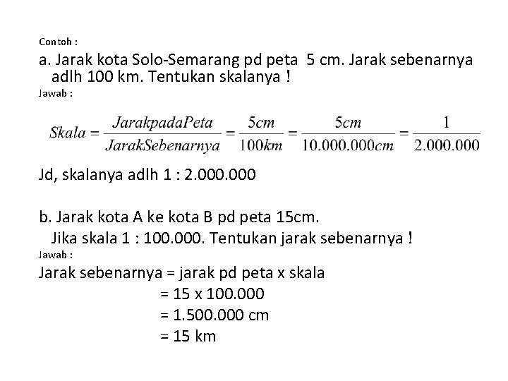 Perbandingan dan Skala 1 Perbandingan antara dua nilai