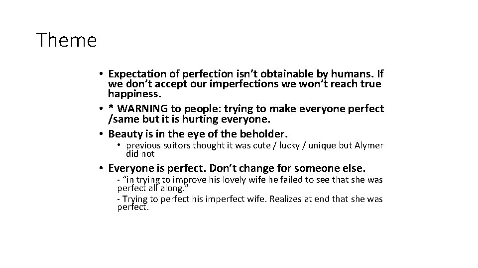 The Birthmark Group 1 What is theme of