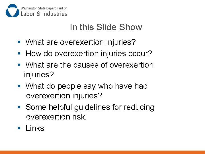 Preventing Overexertion Injuries In this Slide Show What