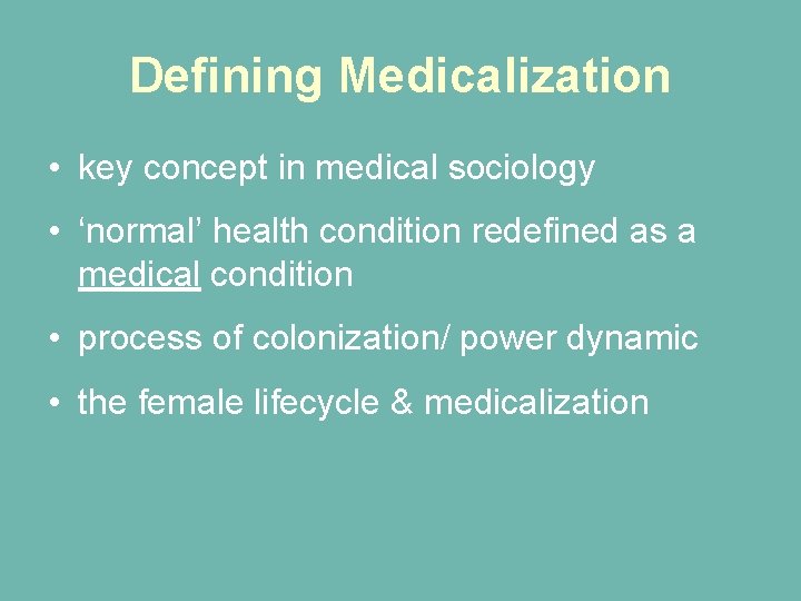 Lecture Outline Medicalization Introduction Defining medicalization ...
