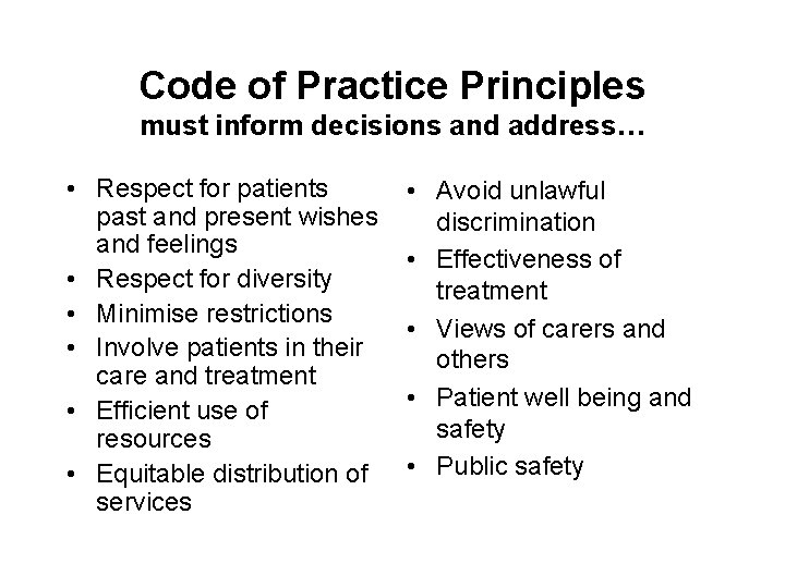 THE MENTAL HEALTH ACT 2007 The Mental Health