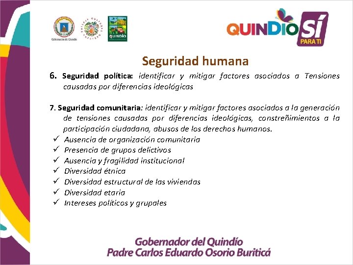 SEGURIDAD HUMANA Y CONVIVENCIA Programa Seguridad Humana como