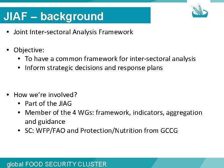 JIAF for HNO 2021 JIAF Background Objectives Step