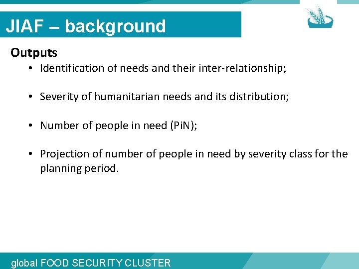 JIAF for HNO 2021 JIAF Background Objectives Step