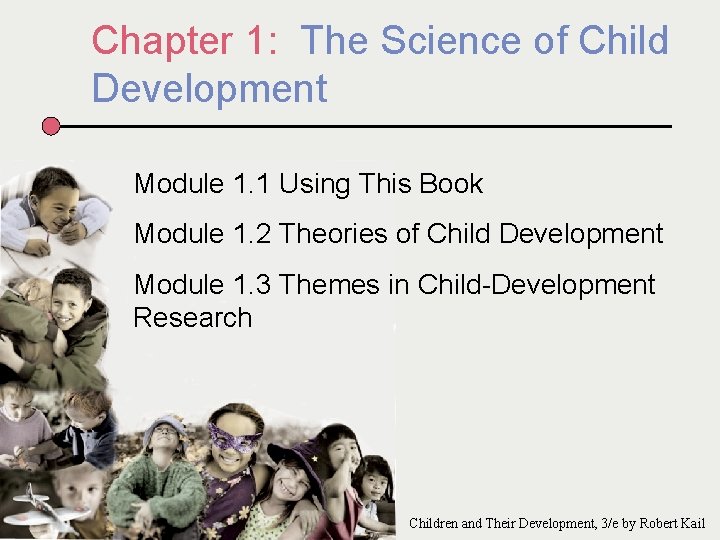 Chapter 1 The Science of Child Development Module