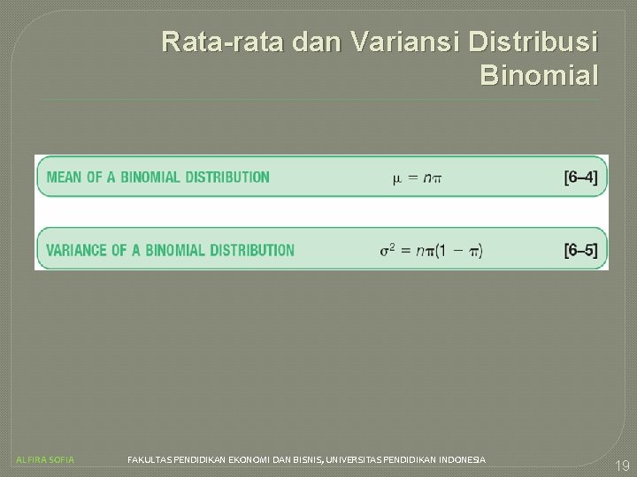 Pertemuan 9 BAGIAN 1 Distribusi Peluang Diskrit ALFIRA