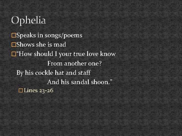 Hamlet Act 4 Scene 5 By Hannah Brower