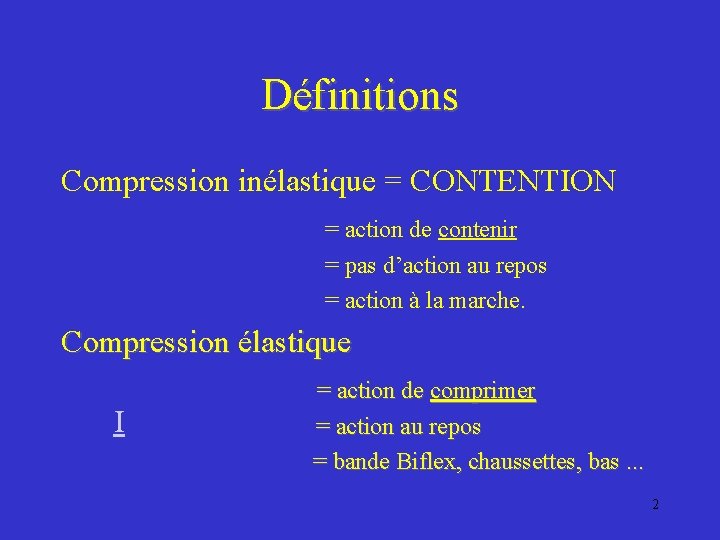 CONTENTION COMPRESSION Dr TERRUSSOT JP 1 Dfinitions Compression