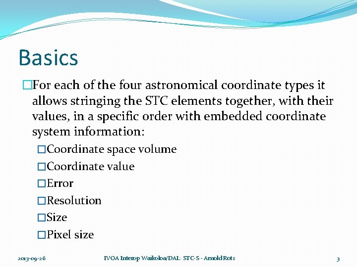 STCS A Readable Metadata Serialization Arnold Rots SAO