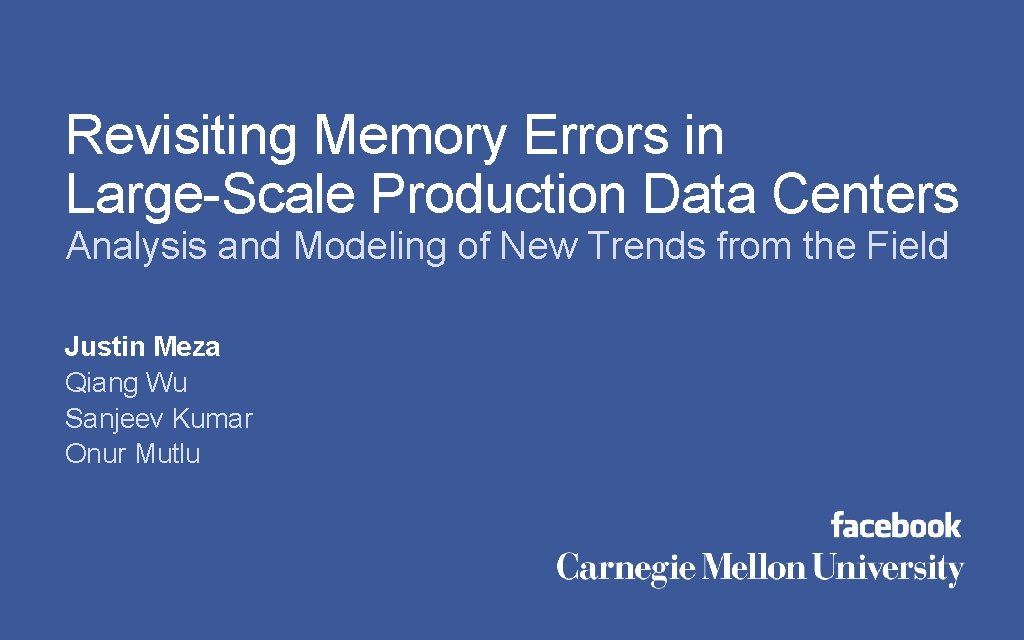 Revisiting Memory Errors in LargeScale Production Data Centers