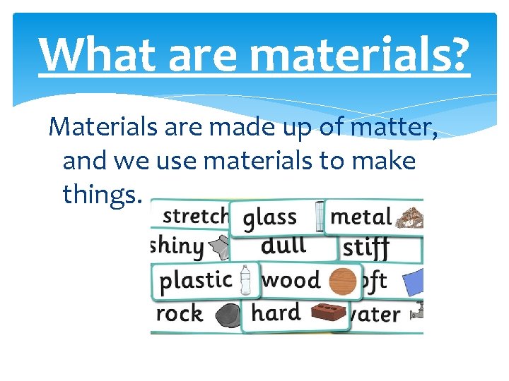 MATTER AND ENERGY UNIT 5 What is matter
