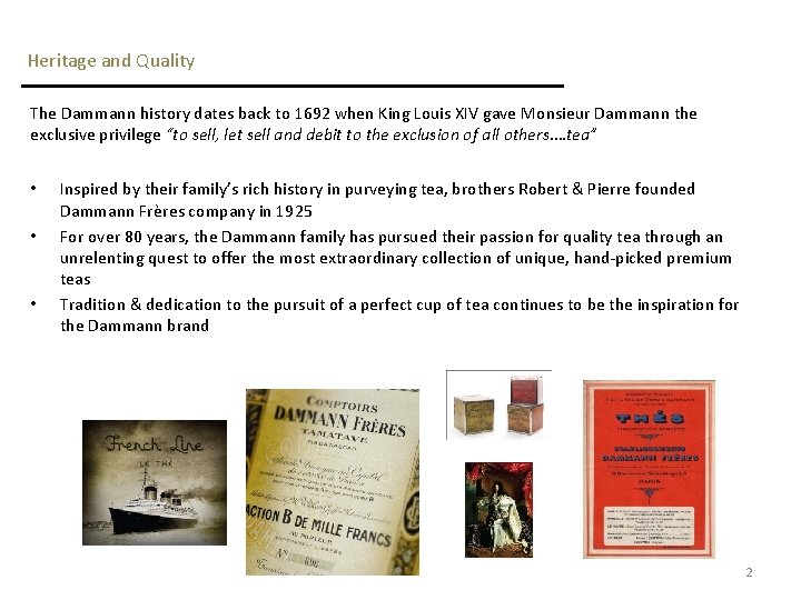 1 Heritage and Quality The Dammann history dates