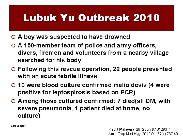 Melioidosis An Emerging Problem S H How Department