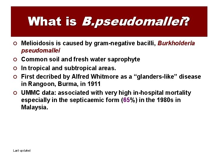 Melioidosis An Emerging Problem S H How Department