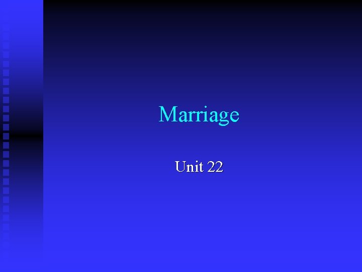 Marriage Unit 22 Preview n n n n