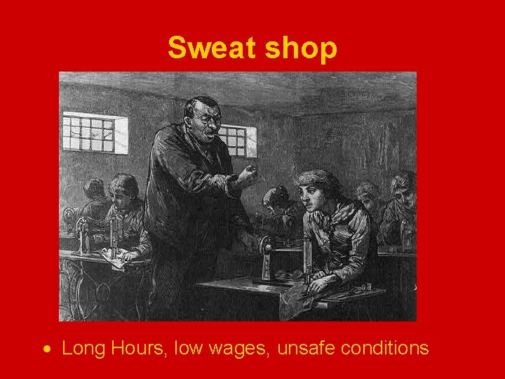 Big Business and Labor The Workplace Strikes and