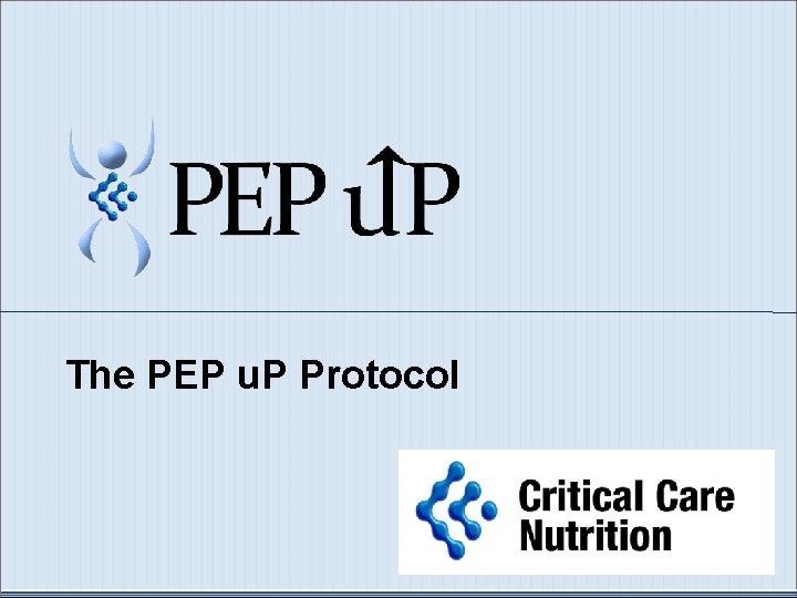 The PEP u P Protocol IM HUNGRY Adequate