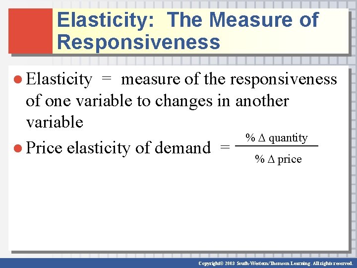 5 Demand Elasticity A high cross elasticity of