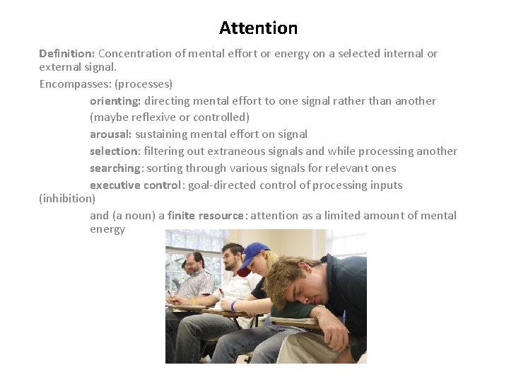 Attention Definition Concentration of mental effort or energy