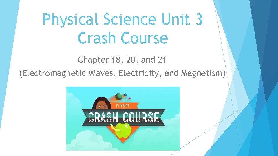 Physical Science Unit 3 Crash Course Chapter 18