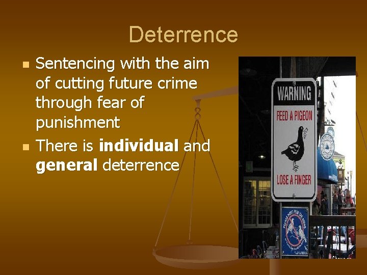 Sentencing Theories of sentencing n Retribution n Denunciation