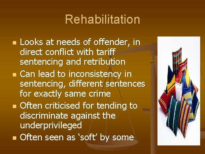 Sentencing Theories of sentencing n Retribution n Denunciation