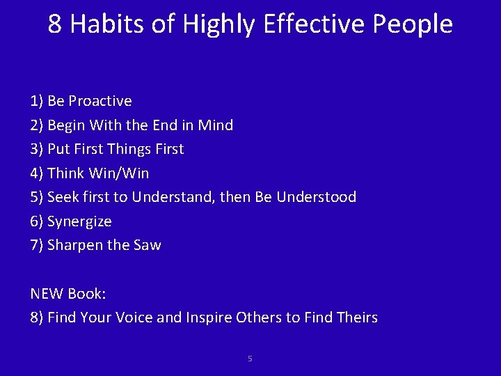 The 8 Habits of Highly Effective People Stephen