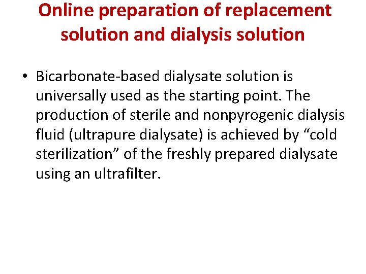 Hemodiafiltration and Hemofiltration By Dr Tamaddondar Hormozgan university