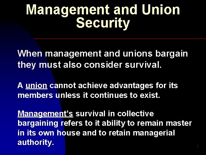 Management and Union Security When management and unions