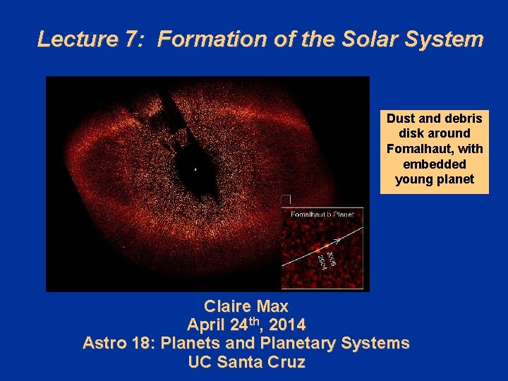 Lecture 7 Formation of the Solar System Dust