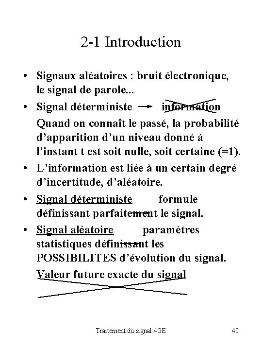 2 Introduction au traitement des signaux alatoires Introduction
