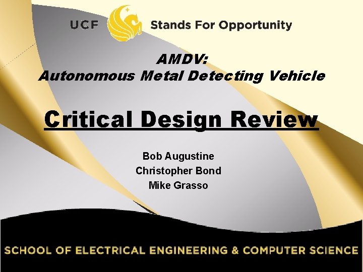 AMDV Autonomous Metal Detecting Vehicle Critical Design Review