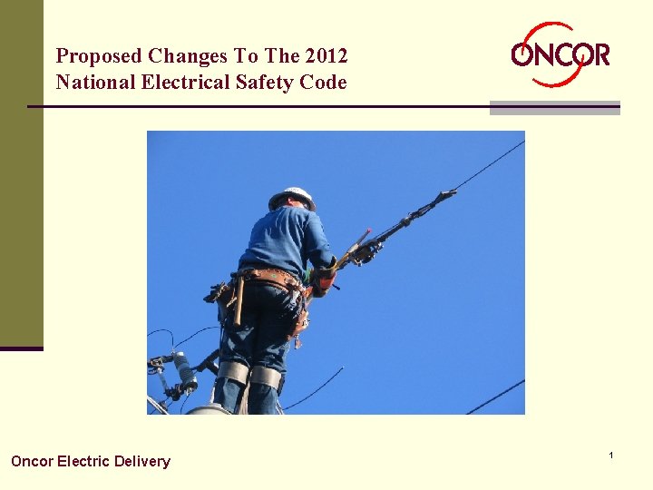 Proposed Changes To The 2012 National Electrical Safety