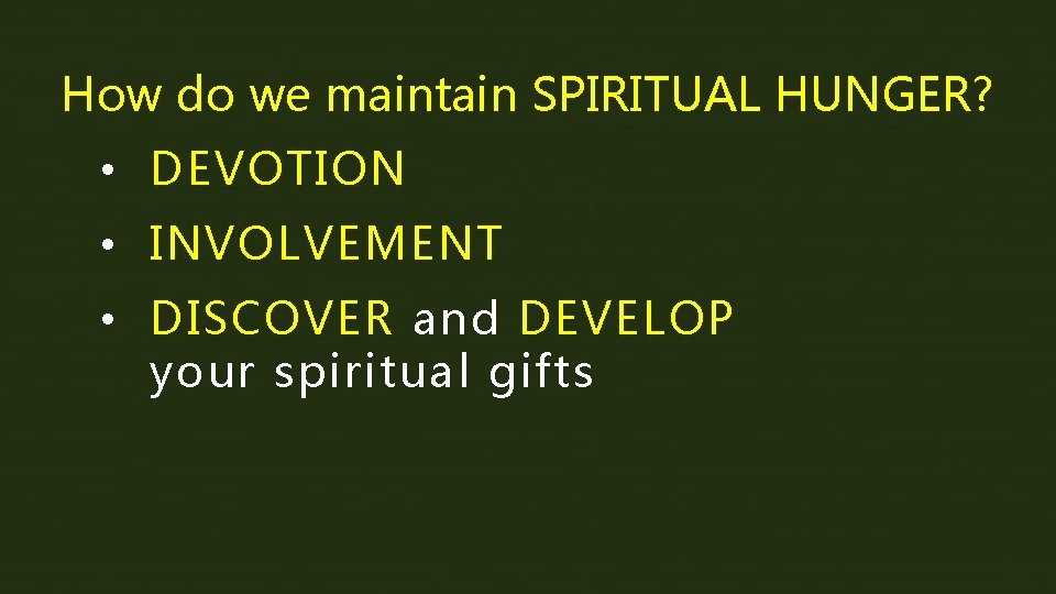 LESSON 6 SPIRITUAL HUNGER Blessed are those who