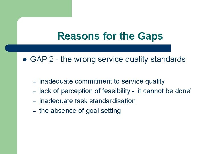 The Basis of the Servqual Model The Gaps