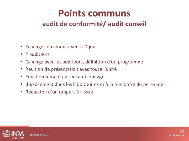 Laudit de conformit selon le Rfrentiel qualit INRA