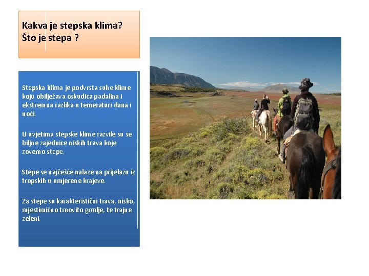 Stepska klima Kakva je stepska klima to je