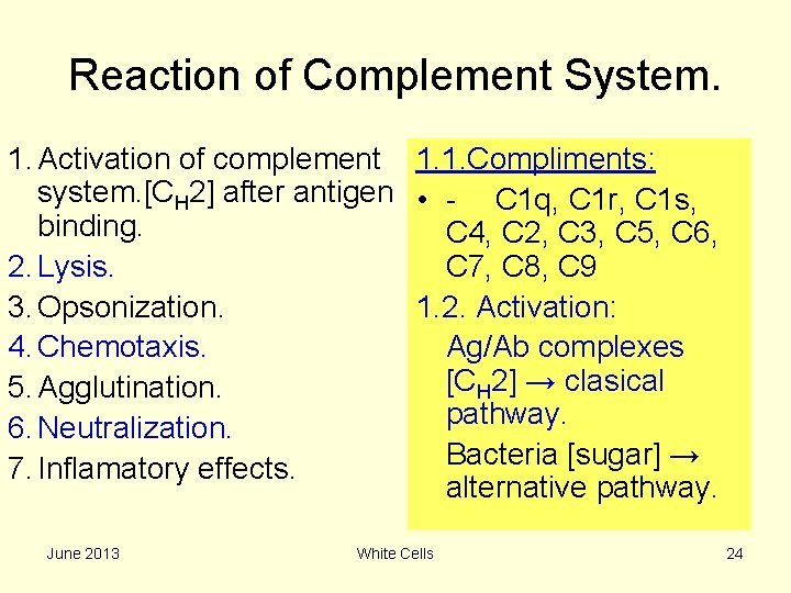 White Blood Cells and Immunity Prof K Sivapalan